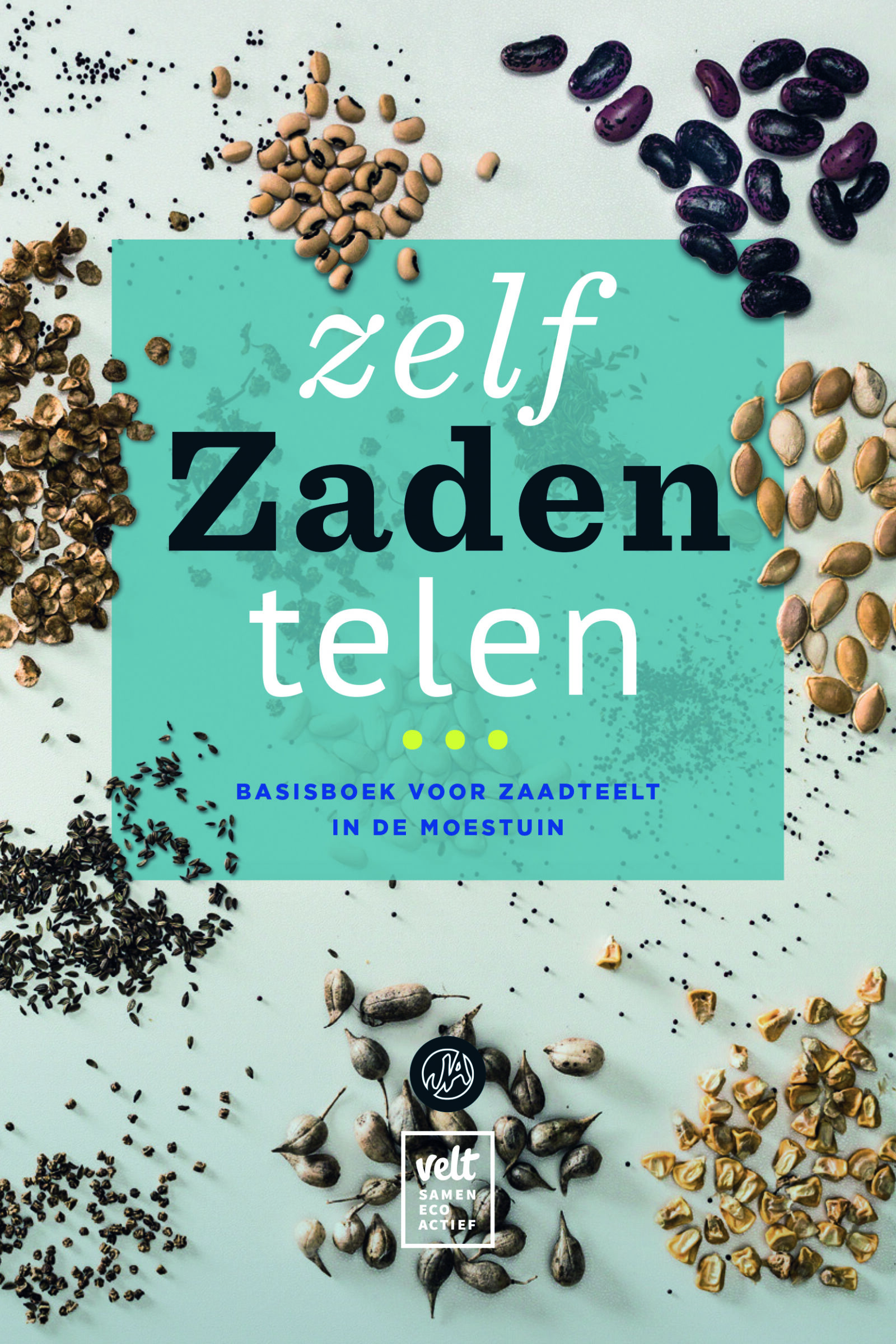 Zelf zaden telen | 9789062240500 | Een boek van Vonk Uitgevers